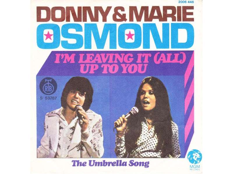 Donny &; Marie Osmond - I`m Leaving It (All) Up To You