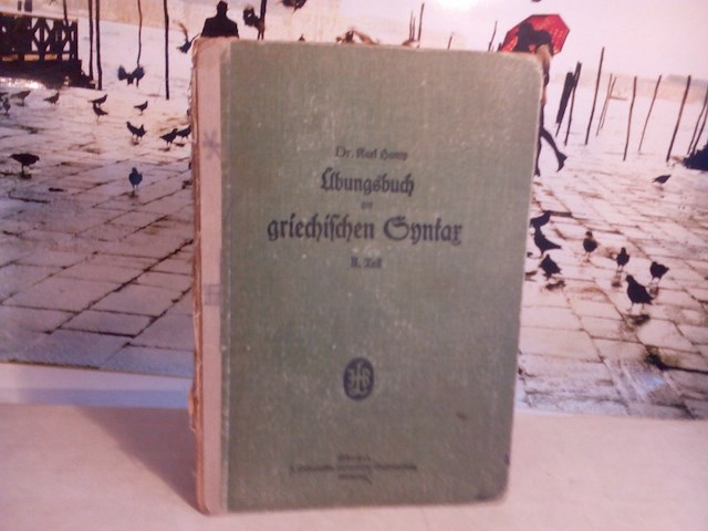 Übungsbuch fur griechichen syntar von Dr.Karl Hamp 1927