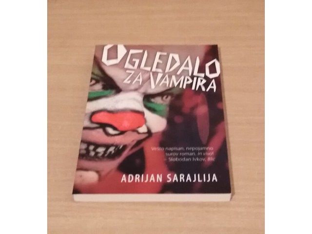 Ogledalo za vampira-Adrijan Sarajlija