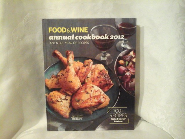 Food &; Wine cookbook 2012 vino i hrana