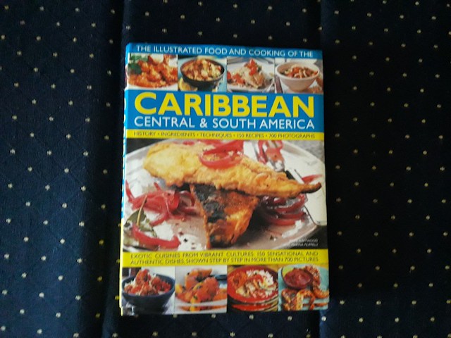 Food and cooking of the Caribbean central&;south america