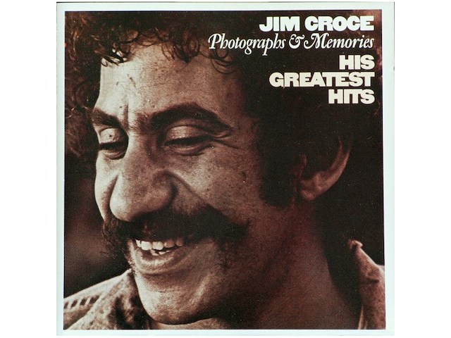 Jim Croce ‎– Photographs &; Memories: His Greatest Hits