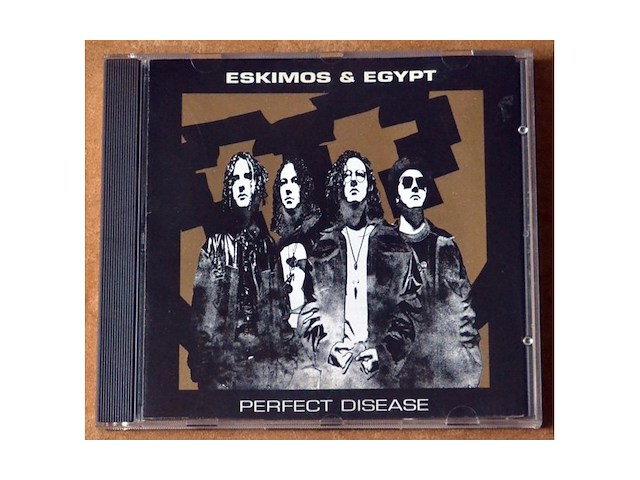 Eskimos &;;;;;;; Egypt ‎– Perfect Disease