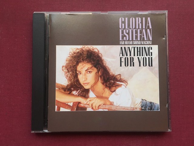 Gloria Estefan &;;;;;;;;;;; Miami Sound Machine - ANYTHING FOR YOU