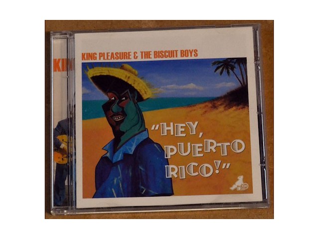 King Pleasure &;;;;;;; The Biscuit Boys ‎– Hey, Puerto Rico!