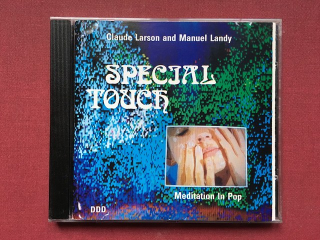 Claude Larson &;;;;;;;;; Manuel Landy - SPECIAL TOUCH Meditation