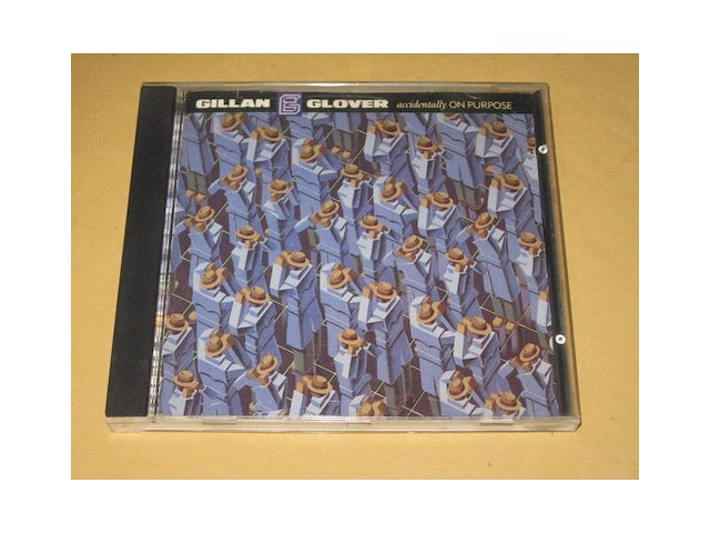 Gillan &; Glover ‎– Accidentally On Purpose (CD)