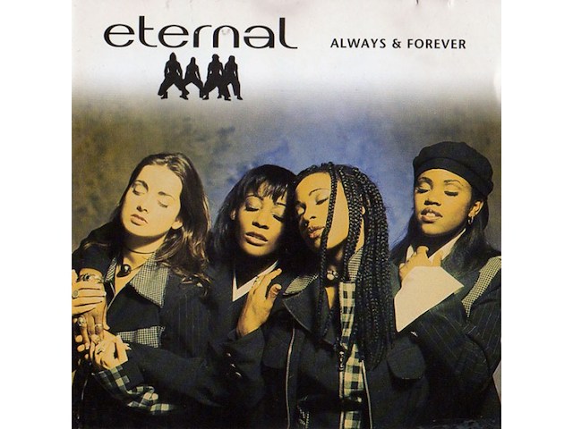 Eternal - Always &; Forever