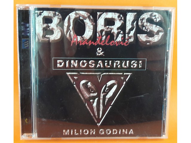 Boris Aranđelović &;;; Dinosaurusi ‎– Milion Godina, CD