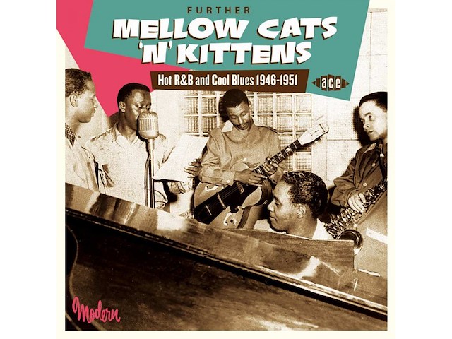 Further Mellow Cats`n`Kittens - Hot R&;B And Cool Blues