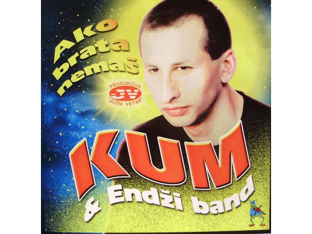 KUM &; ENDŽI BAND - Ako brata nemaš