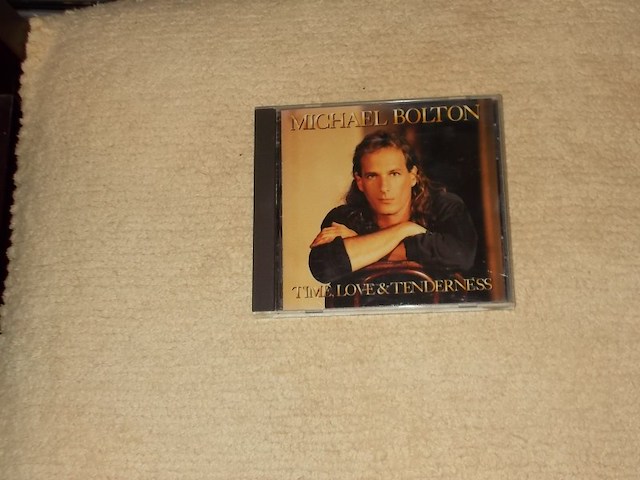 Michael Bolton ‎– Time, Love &; Tenderness