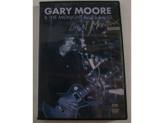 GARY MOORE &;;; The Midnight Blues Band - Live at Montreux