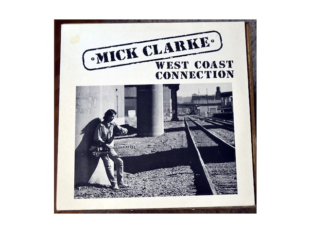 Mick Clarke - West Coast Connection