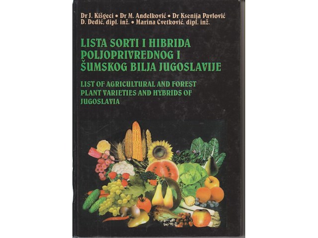 LISTA SORTI I HIBRIDA POLJOPRIVREDNOG I ŠUMSKOG BILJA I