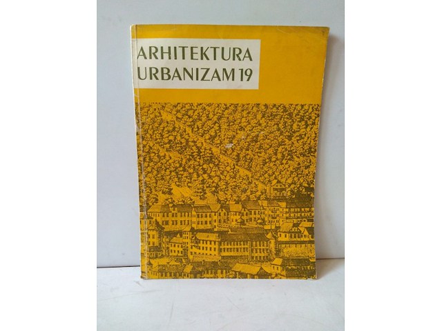 Arhitektura i urbanizam broj 19