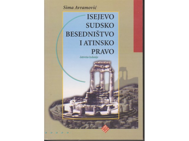 ISEJEVO SUDSKO BESEDNIŠTVO I ATINSKO PRAVO / perfektttt