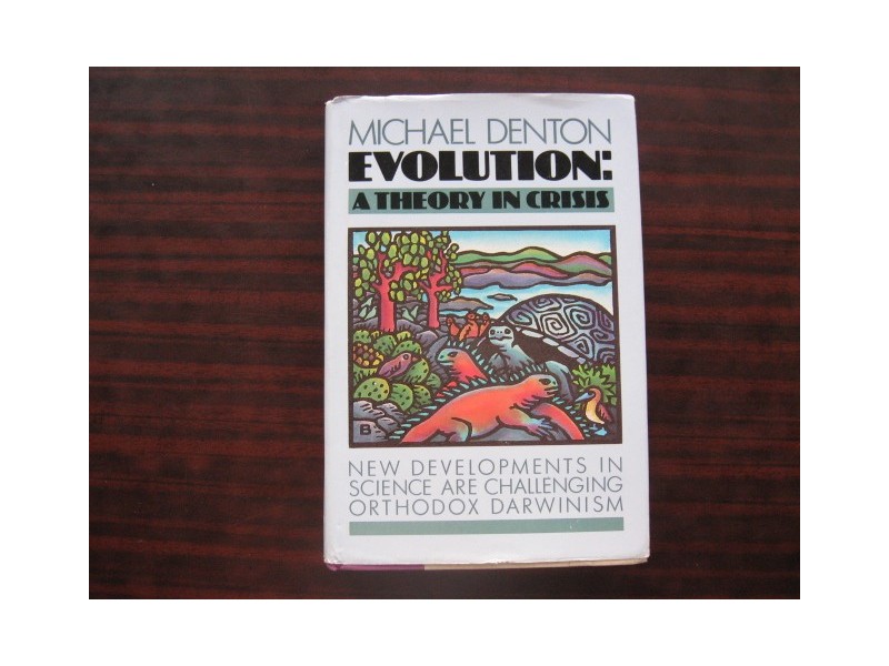 EVOLUTION: A Theory in Crisis - Michael Denton