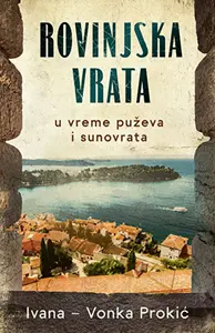 ROVINJSKA VRATA - Ivana - Vonka Prokić
