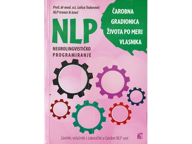 NLP Čarobna Gradionica Života po Meri Vlasnika - Lelica