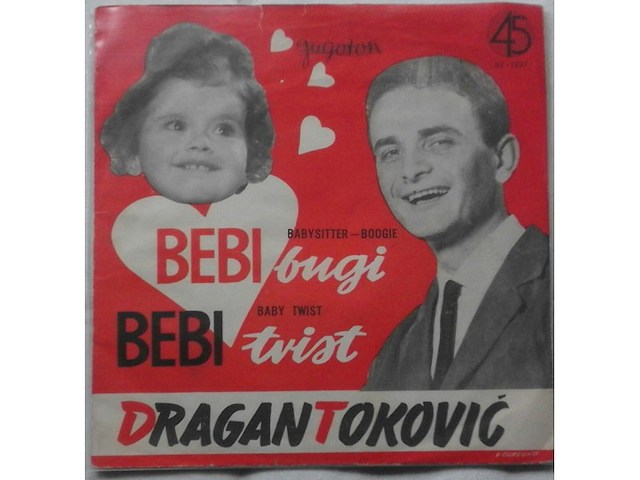 DRAGAN  TOKOVIC  -  BEBI - BUGI / BEBI TWIST
