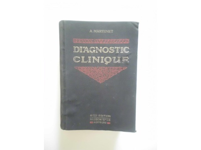 DIAGNOSTIC CLINIQUE, A. MARTINET, KLINIČKA DIJAGNOZA