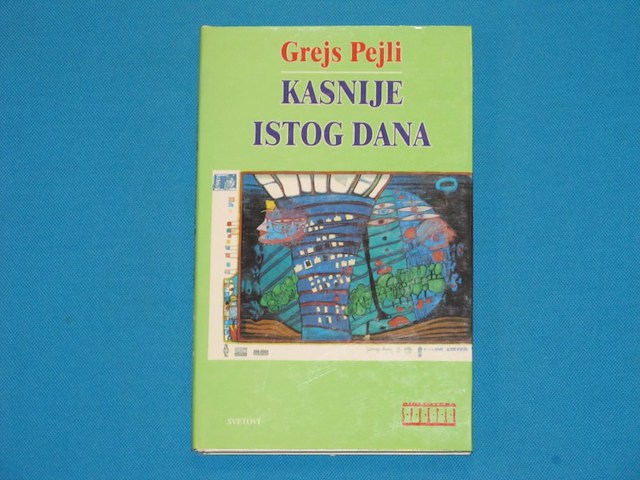 KASNIJE ISTOG DANA Grejs Pejli