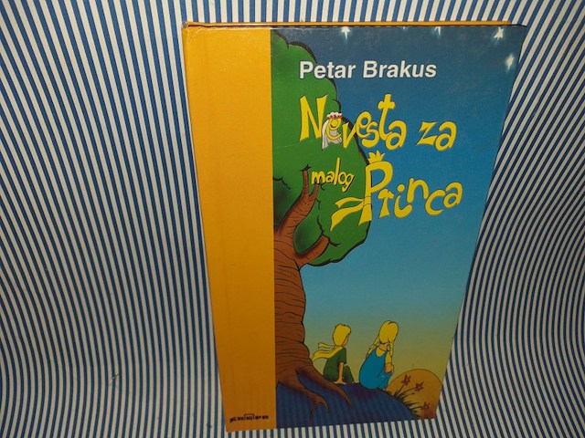 Nevesta za malog princa, Petar Brakus