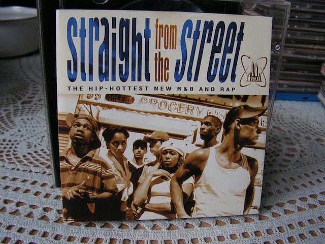 STRAIGHT FROM THE STREET-HIP HOP,GANGASTA,R&;B-CD