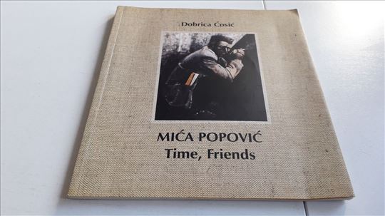 Mica Popovic Dobrica Cosic Time Friends ENG retko