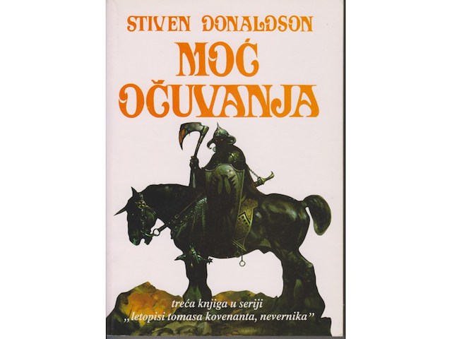 MOĆ OČUVANJA - Stiven Donaldson - odličnO