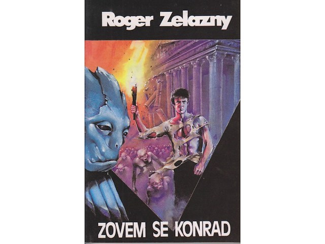 Roger Zelazny - ZOVEM SE KONRAD - perfekT