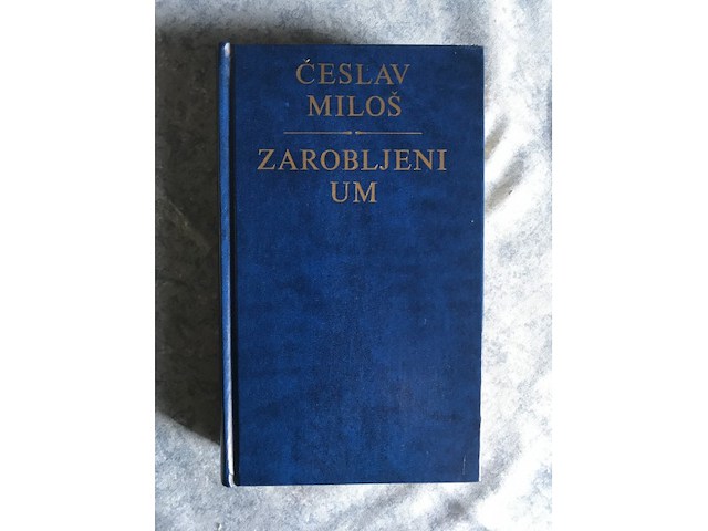 Zarobljeni um, Česlav Miloš