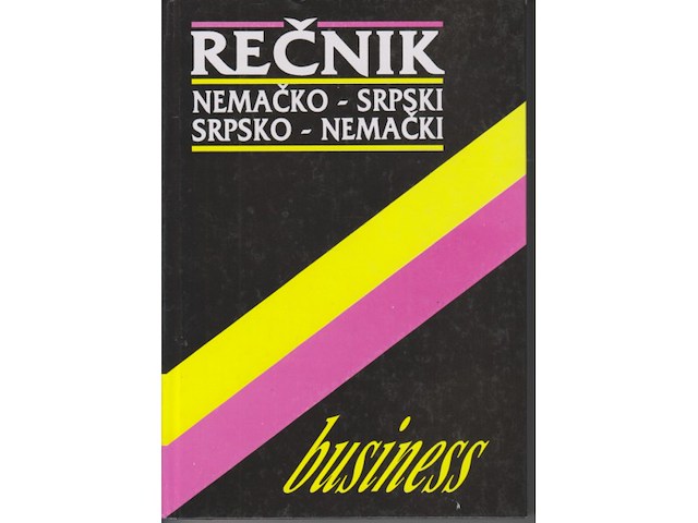 REČNIK NEMAČKO - SRPSKI BUSINESS / ekstra !!!!!!!!!!