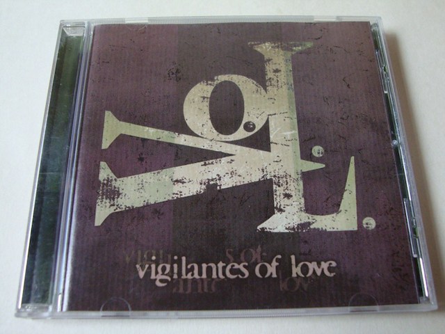 Vigilantes Of Love - V.O.L.