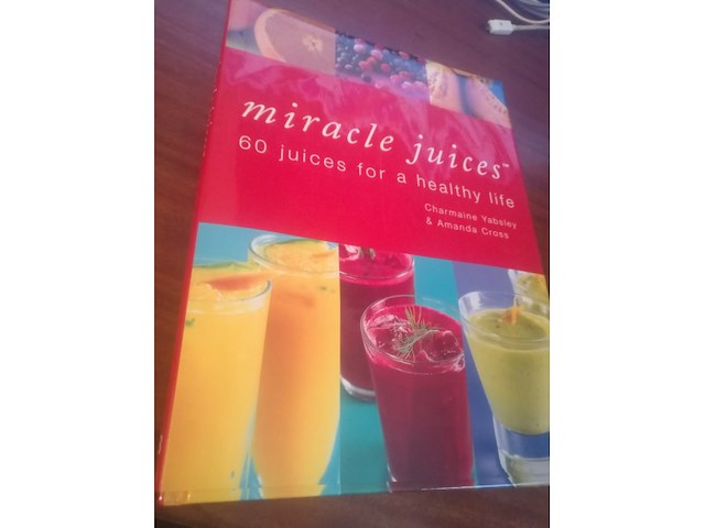 Miracle juices Yabsley &; Cross