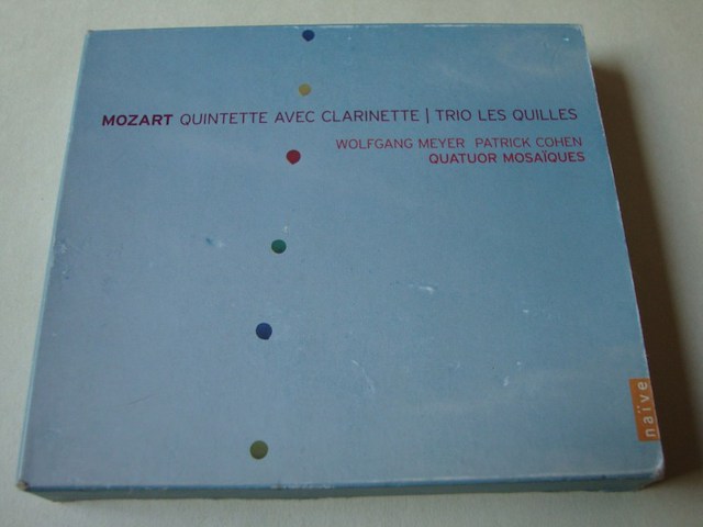 Mozart, Quintette Avec Clarinette - Trio Les Quilles