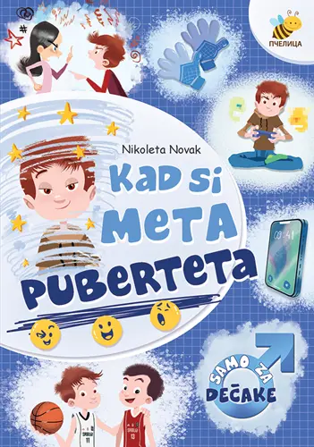 Pčelica - Kad si meta puberteta – samo za dečake