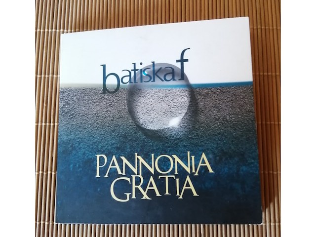 Batiskaf  ‎– Pannonia Gratia