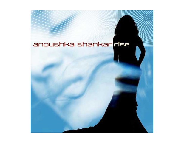 Anoushka Shankar ‎- Rise