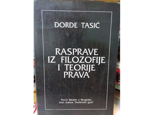 Rasprave iz filozofije i teorije prava, Đorđe Tasić