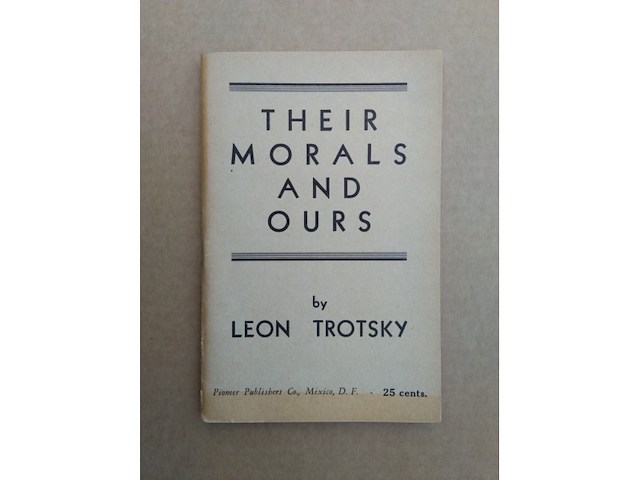 THEIR MORALS AND OURS, Leon Trotsky