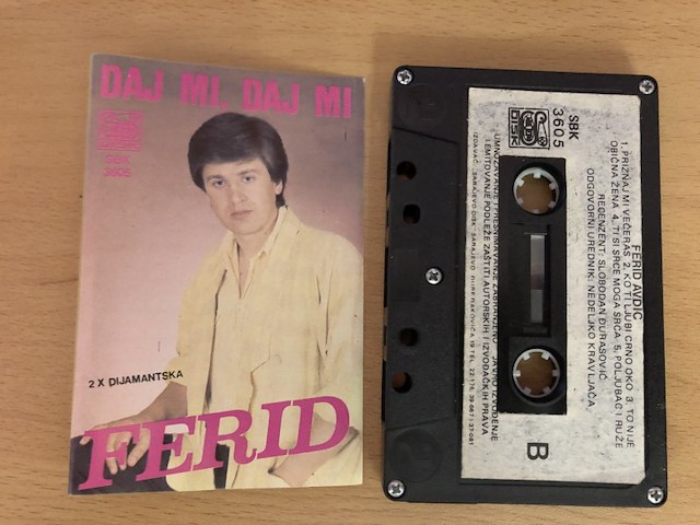 Ferid Avdić ‎– Daj Mi, Daj Mi