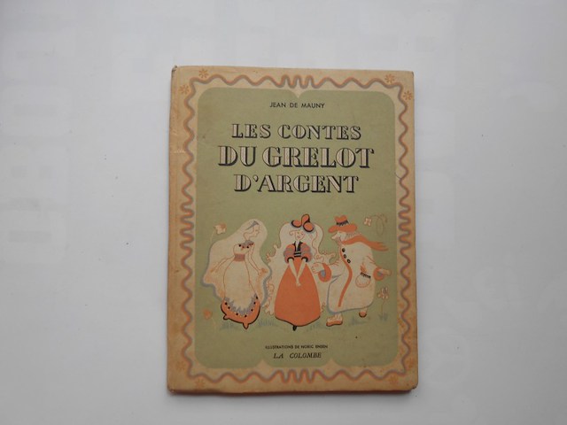 Les contes du grelot ds argent,J. de Mauny, francuski