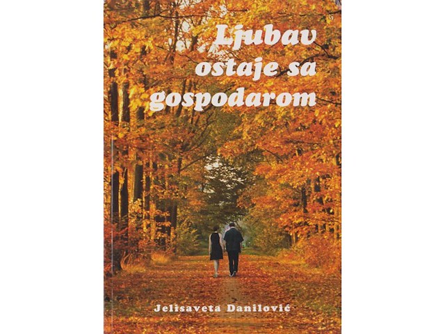 LJubav ostaje sa gospodarom - Jelisaveta Danilović