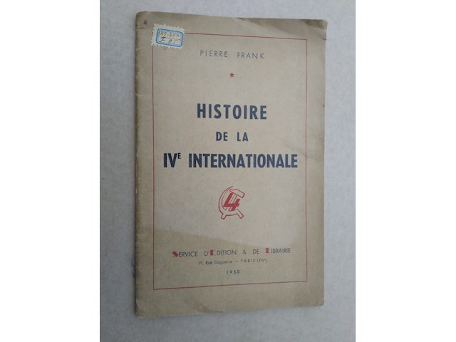 HISTOIRE DE LA IVe INTERNATIONALE, Pierre Frank