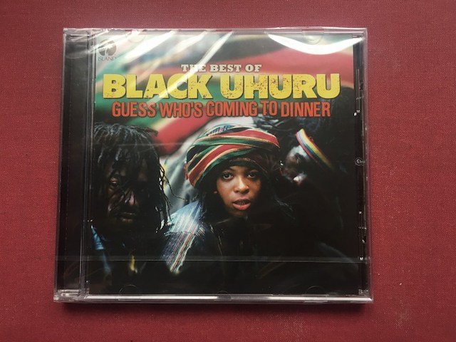 Black Uhuru -GUESS WHO`S COMING TO DINNER The Best 2012
