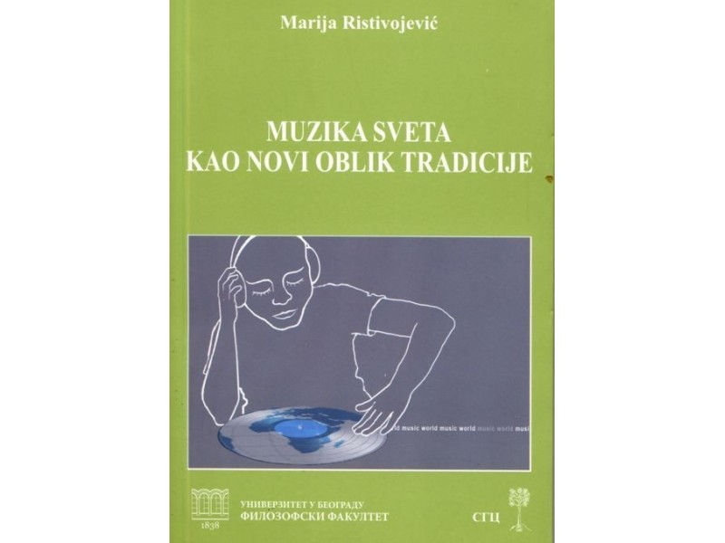 Marija Ristivojević - Muzika sveta kao novi oblik tradi