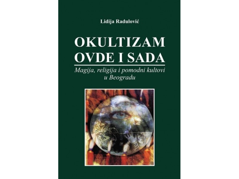 Lidija Radulović - Okultizam ovde i sada
