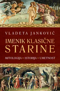 IMENIK KLASIČNE STARINE - Vladeta Janković